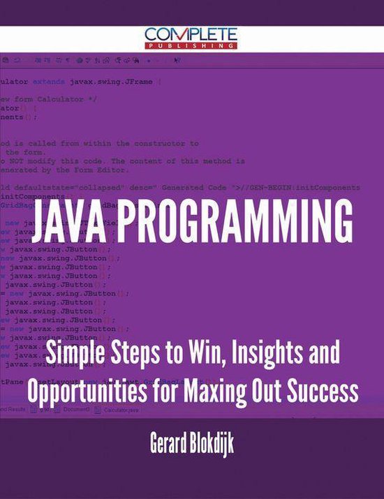 Java Programming - Simple Steps to Win, Insights and Opportunities for Maxing Out... | bol.com