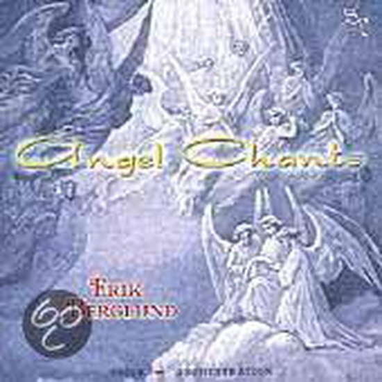 Angel Chants, Erik Berglund | CD (album) | Muziek | bol.com