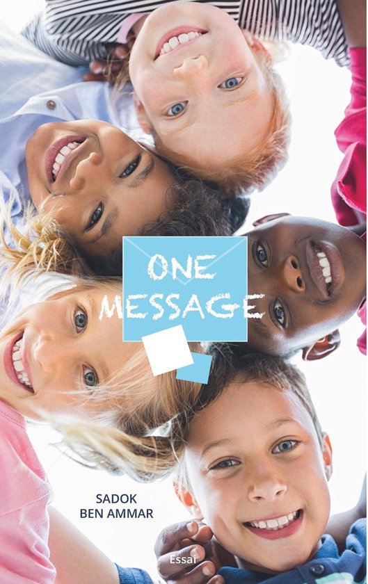 ONE MESSAGE (ebook), Sadok Ben Ammar | 9782379790331 | Boeken | bol.com