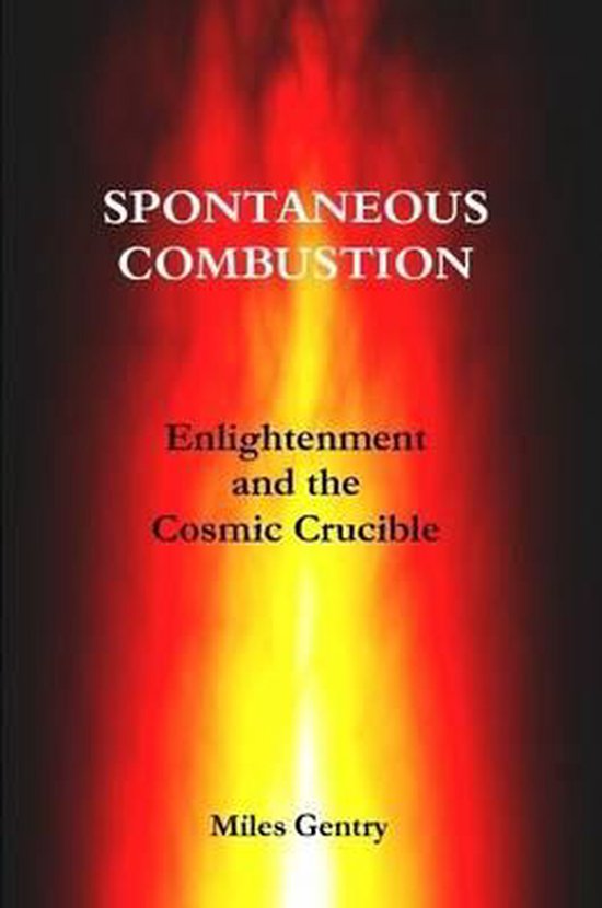 SPONTANEOUS COMBUSTION | 9781257812257 | Miles Gentry | Boeken | bol
