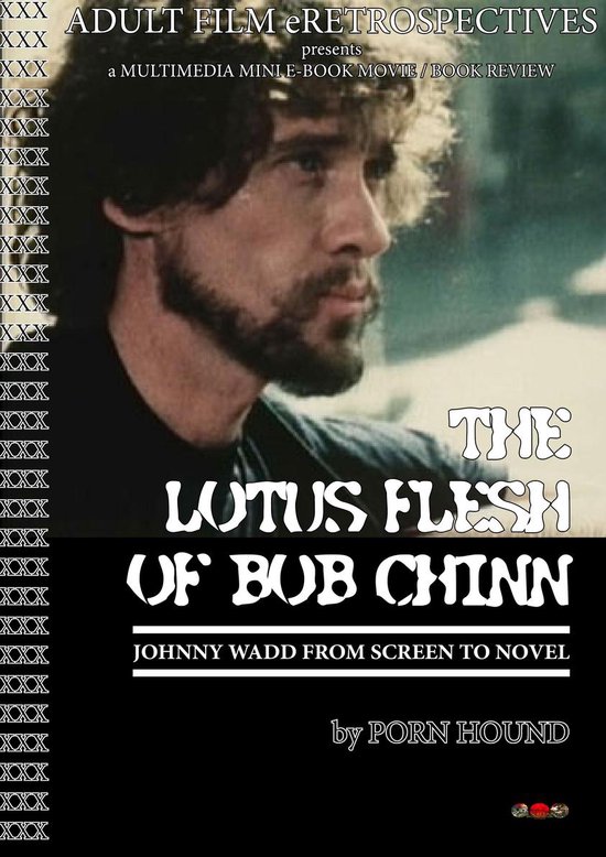 Lotus Flesh of Bob Chinn: Johnny Wadd from Screen to Novel (ebook ...