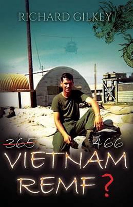 Vietnam REMF, Richard Gilkey | 9781555718350 | Boeken | bol.com