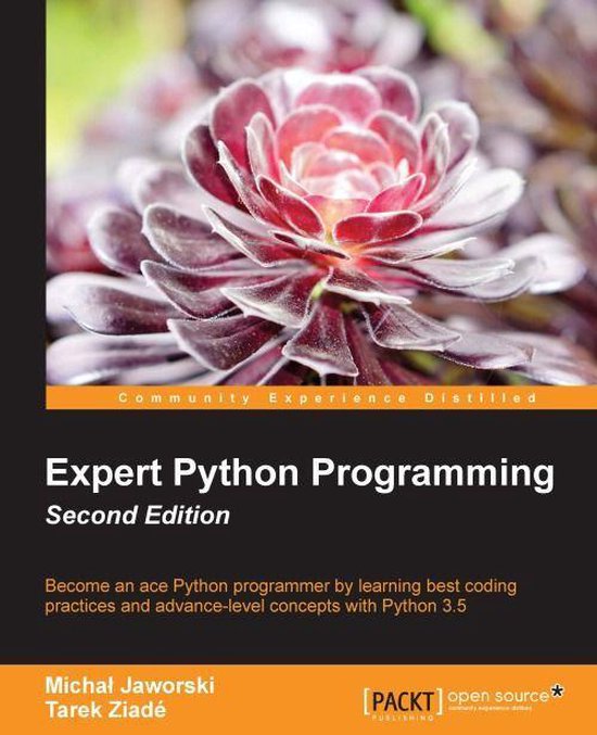Expert Python Programming - Second Edition (ebook), Michal Jaworski | 9781785884399 |... | bol