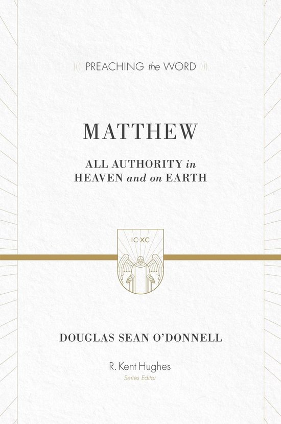 Preaching the Word - Matthew (ebook), Douglas Sean O'Donnell ...