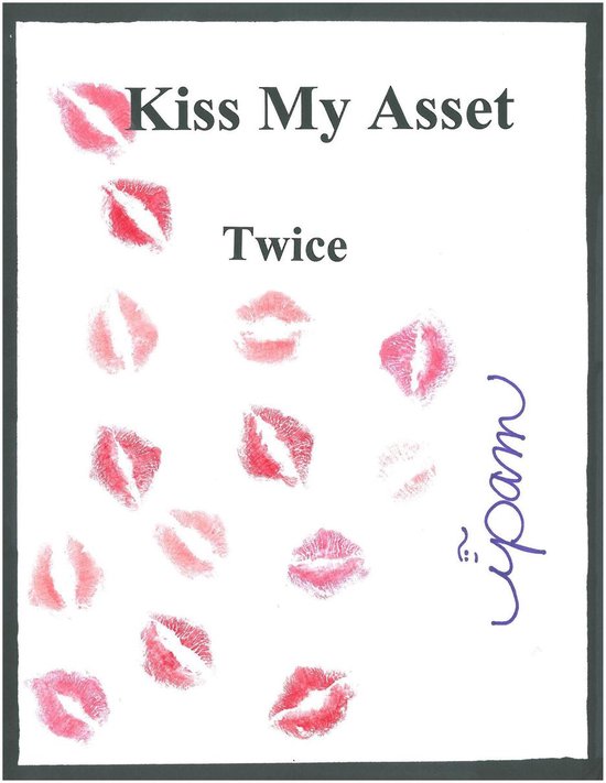 Kiss My Asset, Twice (ebook), Ipam | 9781310872396 | Boeken | bol.com