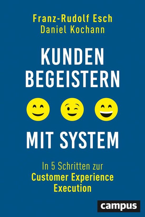 Kunden begeistern mit System (ebook), Franz-Rudolf Esch | 9783593441450 ...