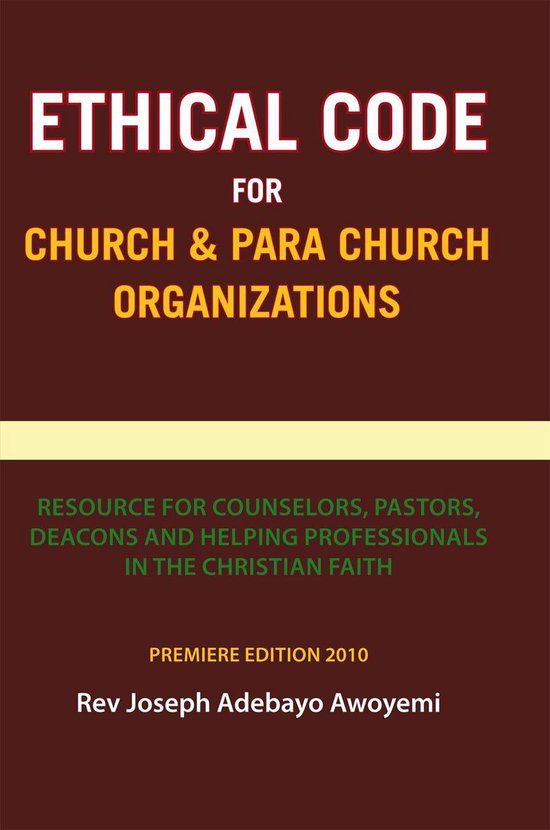 Ethical Code for Church and Para Church Organizations (ebook), Rev ...