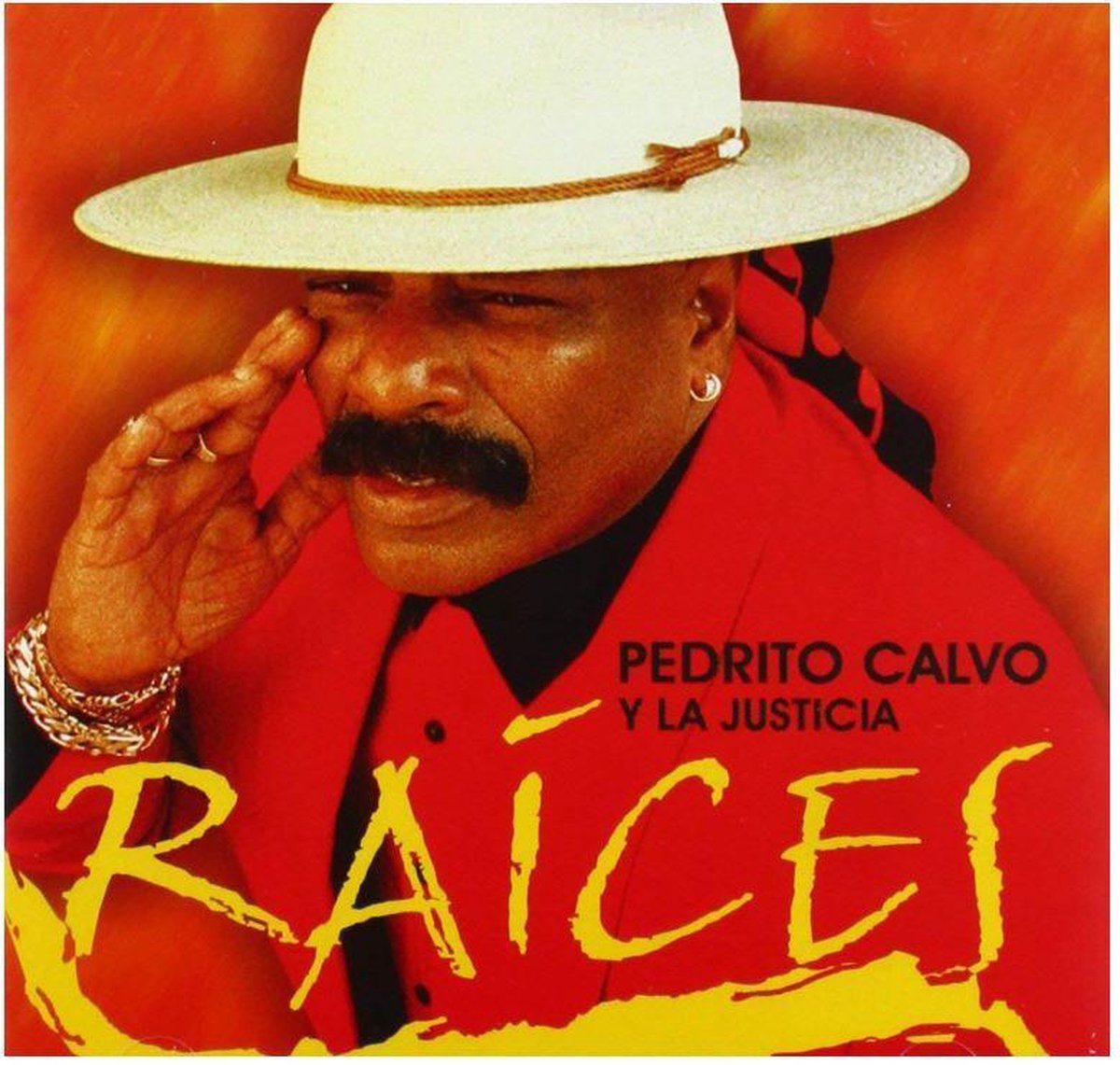 Pedrito Calvo Y La Justicia - Raices (CD), Pedrito Calvo Y La Justicia ...