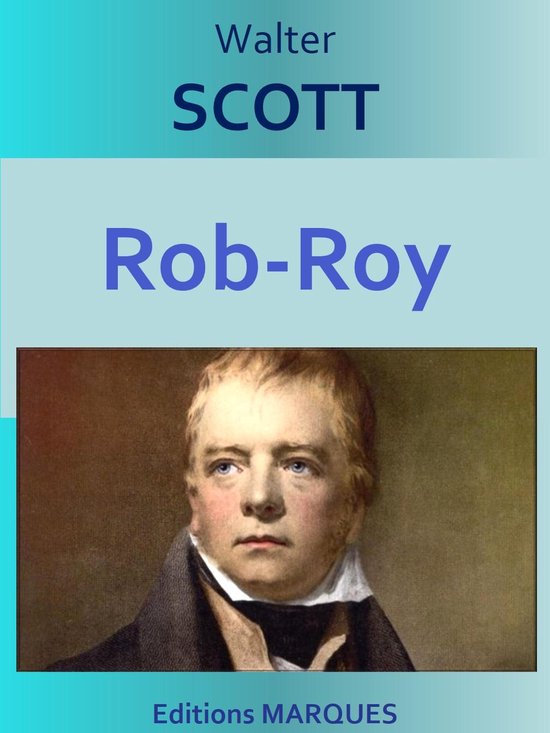 Rob-Roy (ebook), Walter Scott | 1230001174434 | Boeken | bol.com