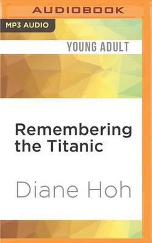 Remembering the Titanic, Diane Hoh | 9781531817404 | Boeken | bol