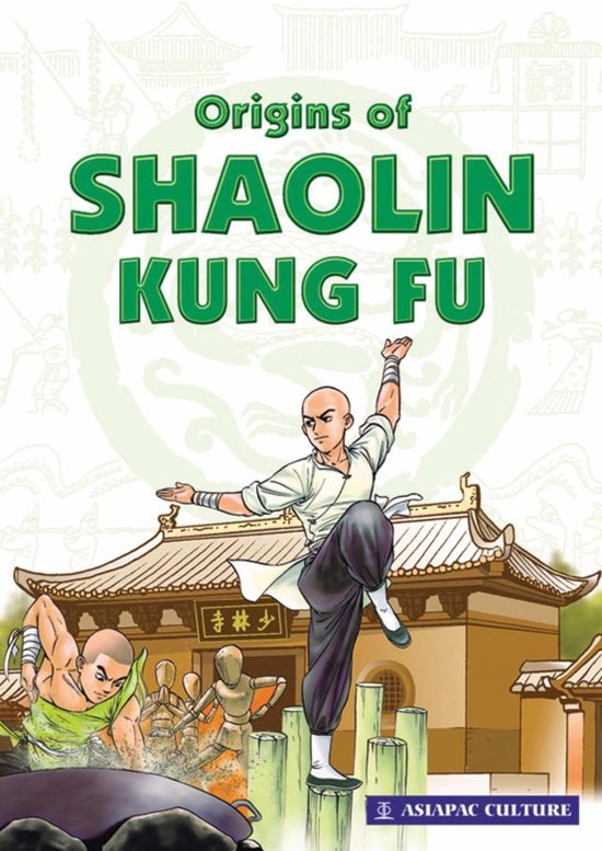 Origins of Shaolin Kung Fu (ebook), Asiapac Editorial | 9789813170384 ...