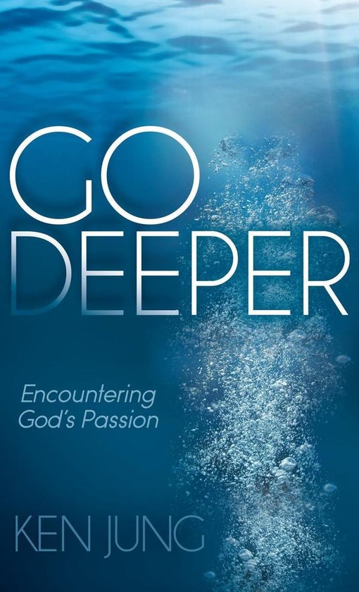 Go Deeper (ebook), Ken Jung | 9781614486237 | Boeken | bol