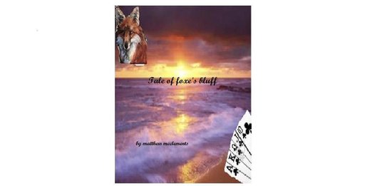 Tale of foxs bluff (ebook), Matthew Mcclements | 9781466173842 | Boeken ...