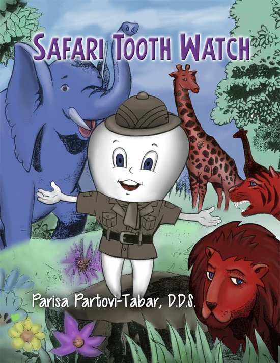Safari Tooth Watch (ebook), Parisa Partovi-Tabar, D.D.S ...