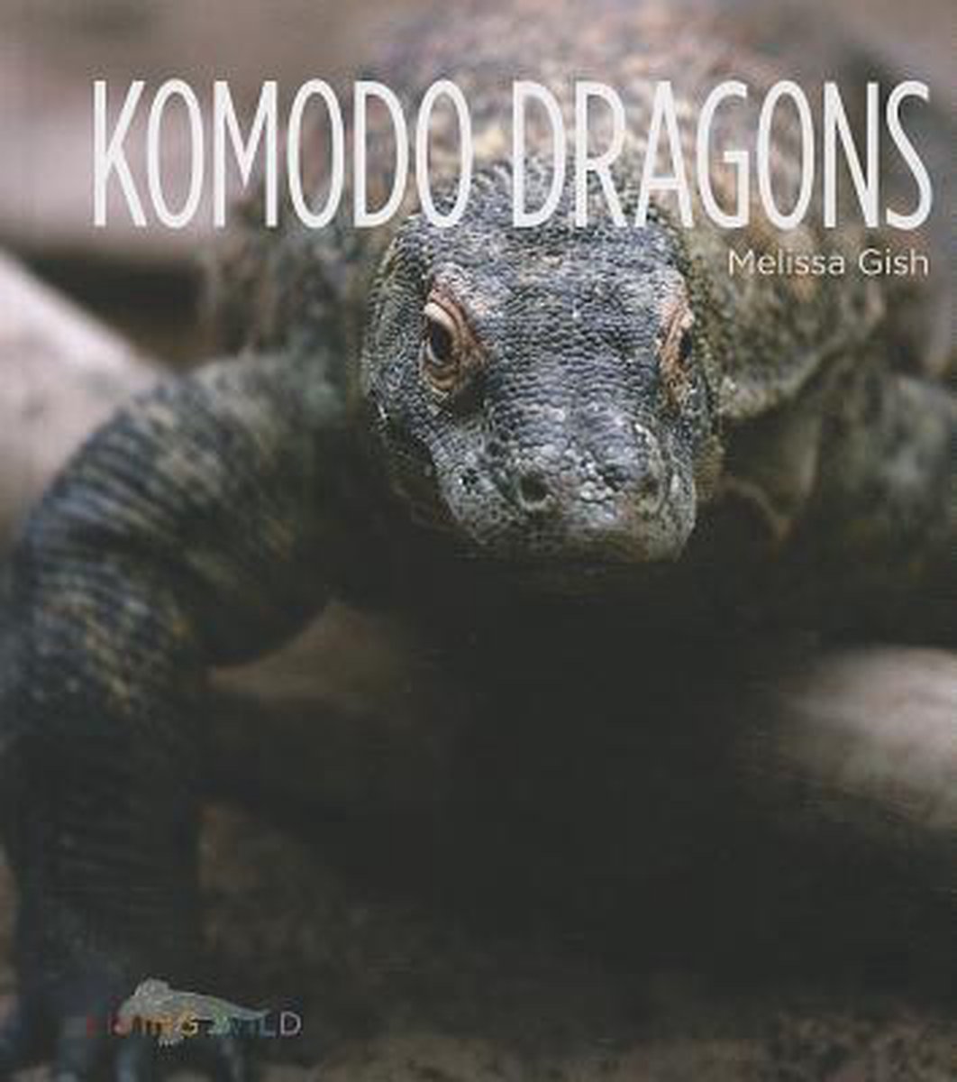 Komodo Dragons, Melissa Gish | 9781608180806 | Boeken | bol.com