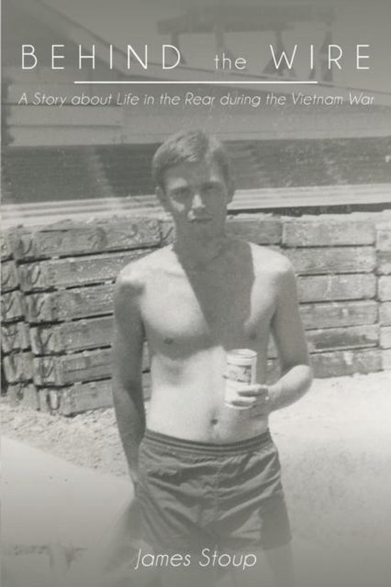 Behind The Wire, James Stoup | 9781682131084 | Boeken | bol.com