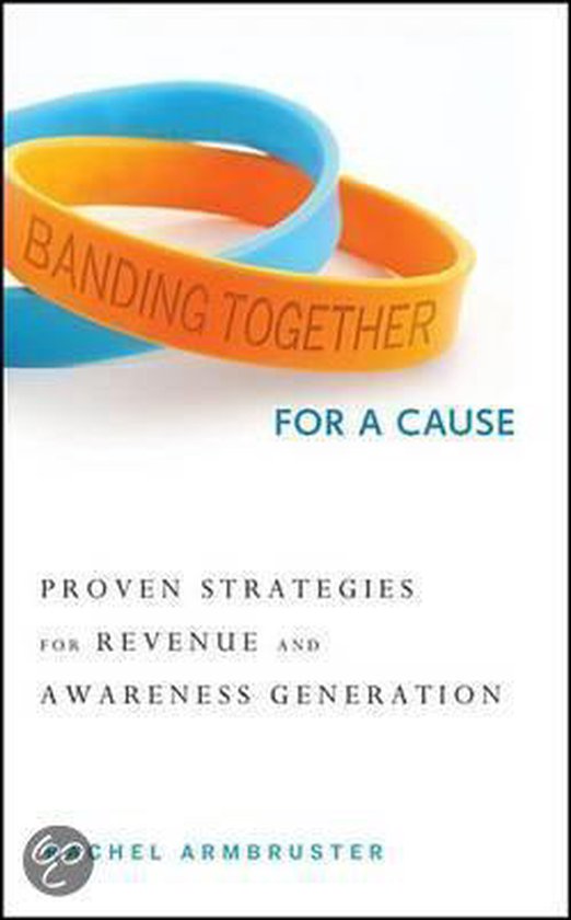 Banding Together for a Cause, Rachel Armbruster | 9781118097366 ...
