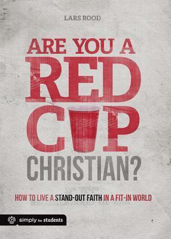 Are You a Red-Cup Christian? | 9780764490064 | Lars Rood | Boeken | bol.com