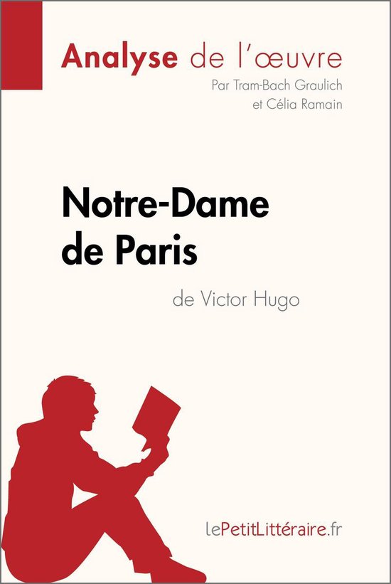 Fiche de lecture - Notre-Dame de Paris de Victor Hugo (Analyse de l ...