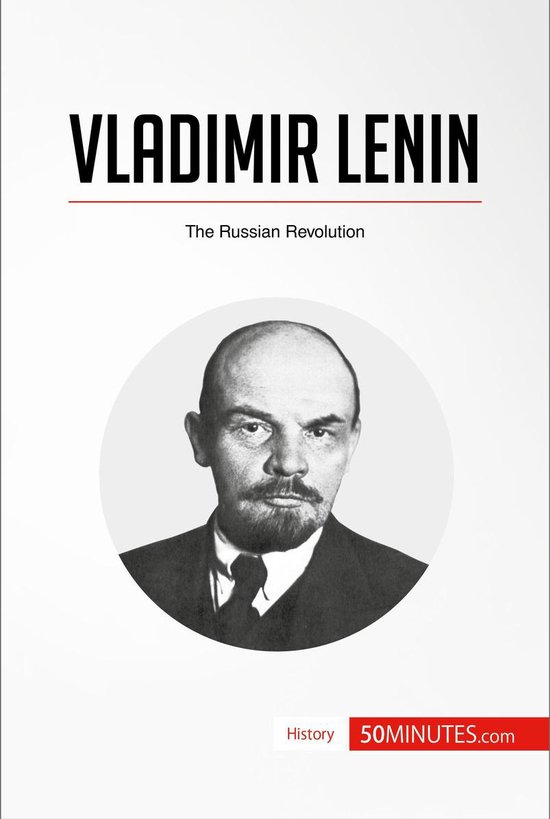 History - Vladimir Lenin (ebook), 50Minutes | 9782806289919 | Boeken ...