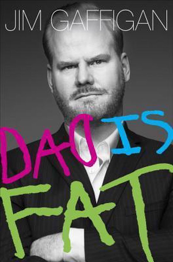 Dad Is Fat, Jim Gaffigan | 9780385349055 | Boeken | bol.com