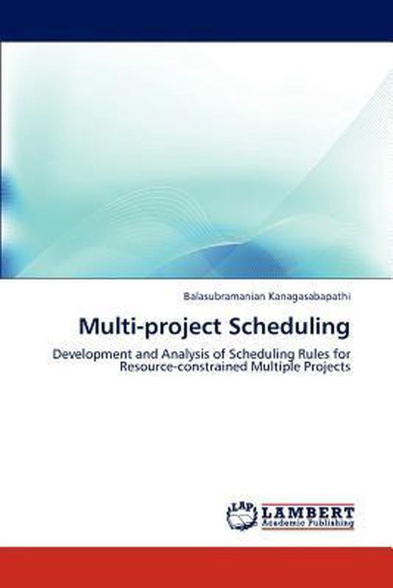 Multi-Project Scheduling | 9783847300502 | Balasubramanian Kanagasabapathi | Boeken | bol