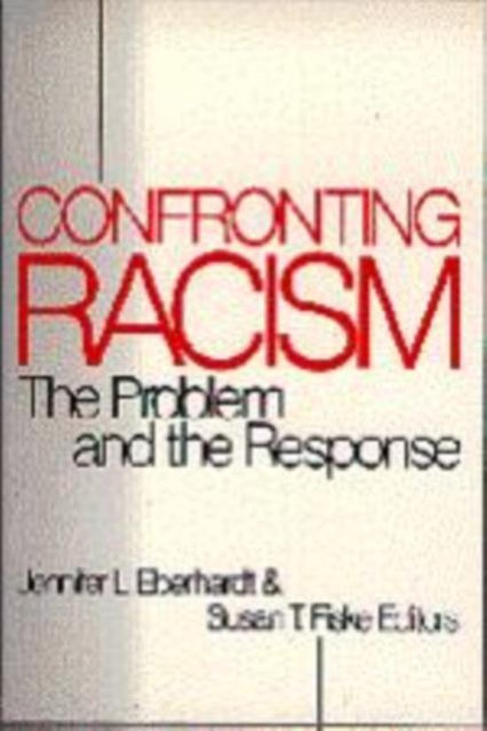 Confronting Racism | 9780761903680 | Jennifer Lynn Eberhardt | Boeken ...