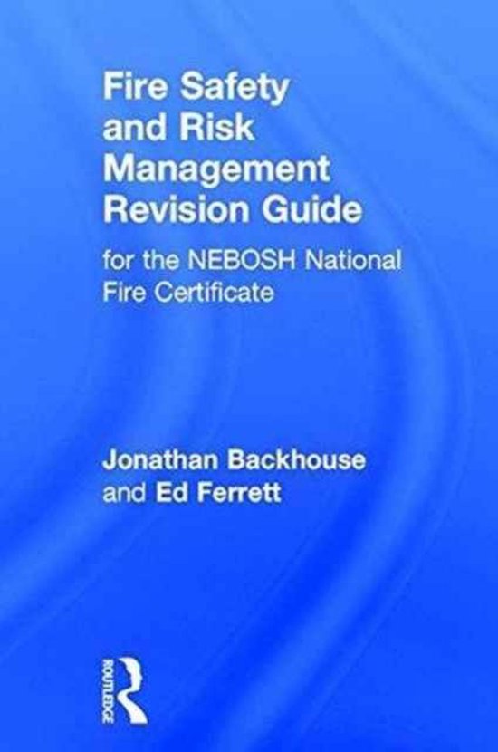 Fire Safety and Risk Management Revision Guide, Jonathan Backhouse ...