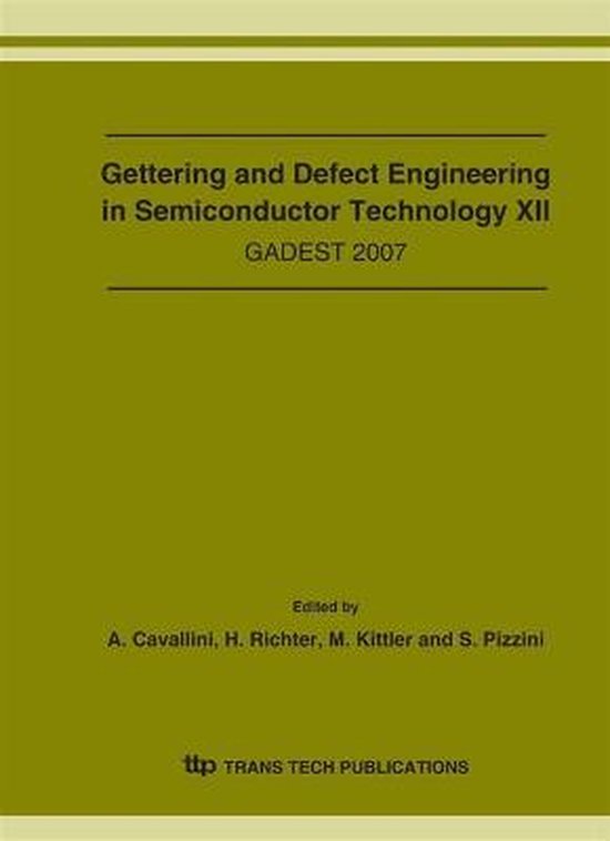 Gettering and Defect Engineering in Semiconductor Technology XII ...