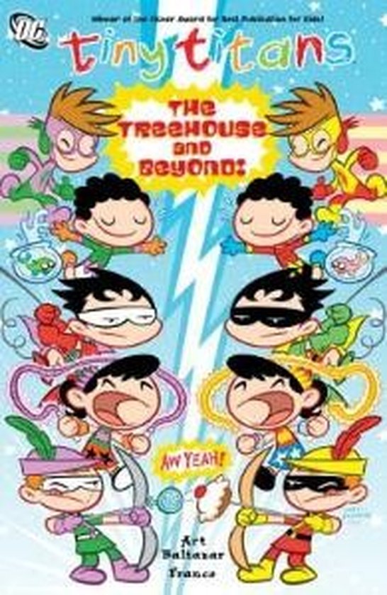 Tiny Titans Vol. 6 The Treehouse And Beyond!, Art Baltazar ...