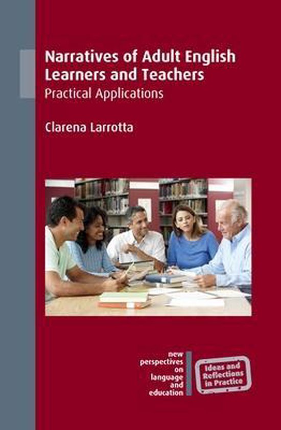 Narratives of Adult English Learners and Teachers | 9781788923170 ...