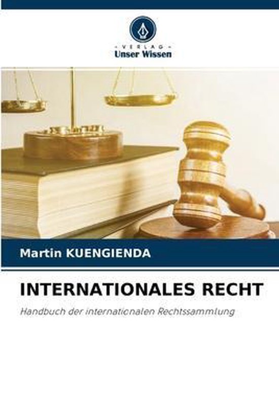 Internationales Recht | 9786204125909 | Martin Kuengienda | Boeken | bol