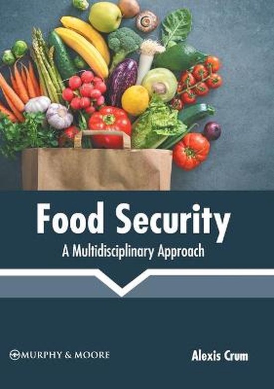 Food Security | 9781639872343 | ALEXIS CRUM | Boeken | bol.com