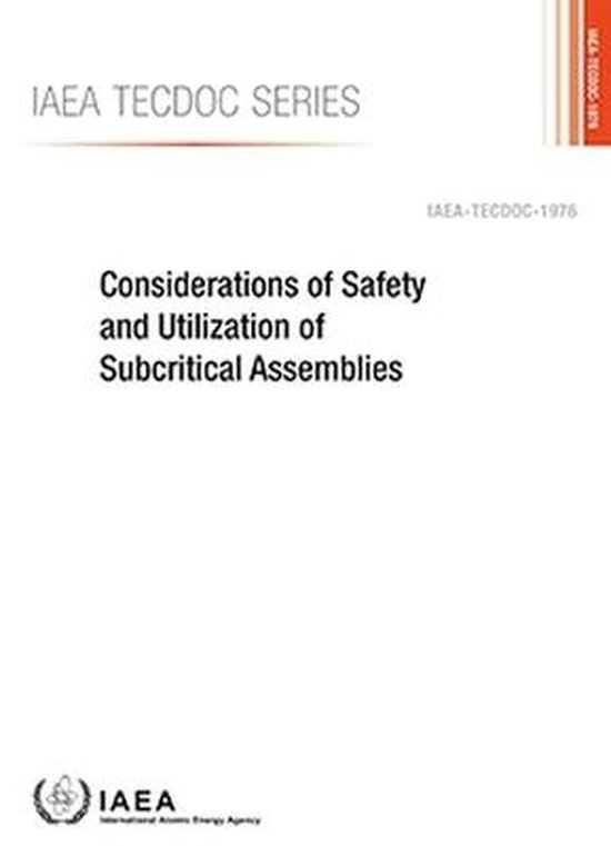 IAEA TECDOC- Considerations of Safety and Utilization of Subcritical ...