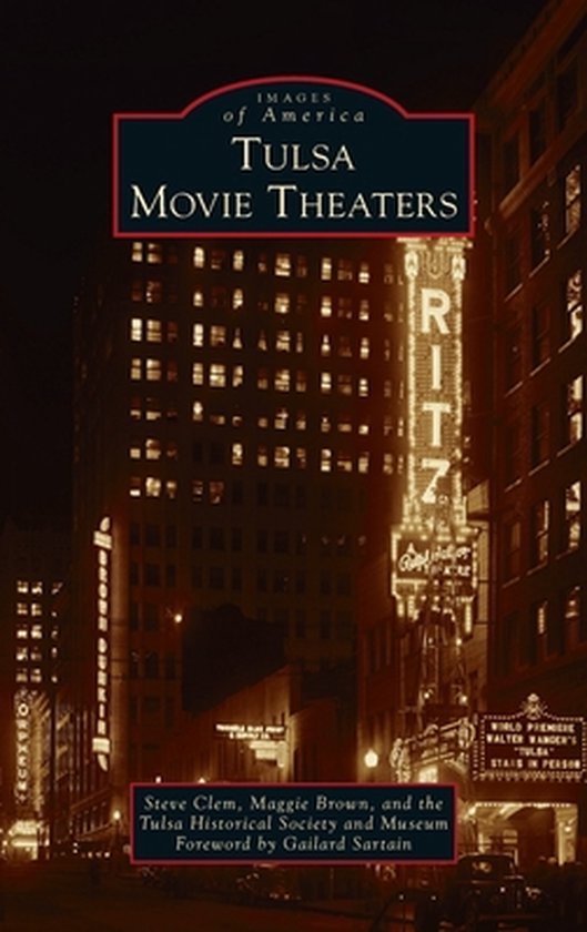Tulsa Movie Theaters | 9781540248664 | Steve Clem | Boeken | bol.com