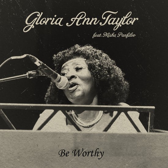 Gloria Ann Taylor - 7-Be Worthy, Gloria Ann Taylor | Muziek | bol