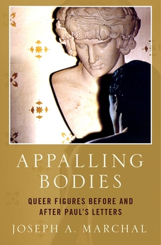 Appalling Bodies | 9780190060312 | Joseph A. Marchal | Boeken | bol.com