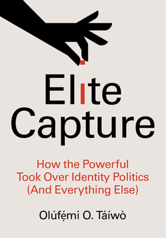 Elite Capture, Ol fẹ́mi O T w | 9781642596885 | Boeken | bol