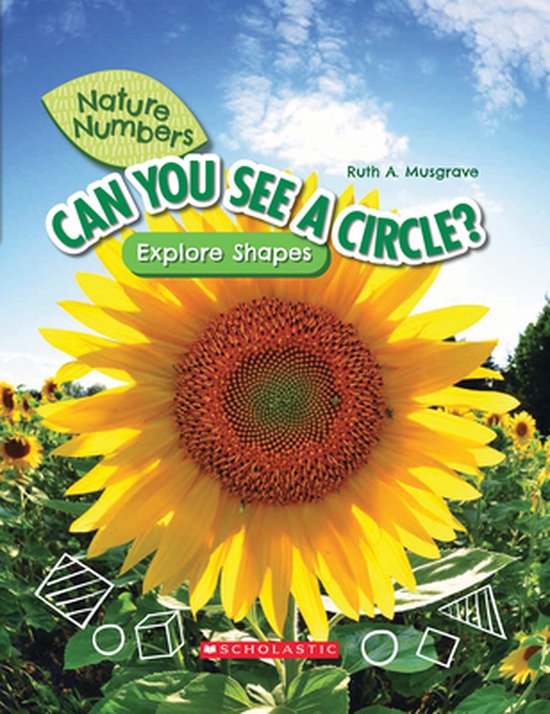 Nature Numbers- Can You See a Circle?: Explore Shapes (Nature Numbers) | 9781338765151... | bol.com