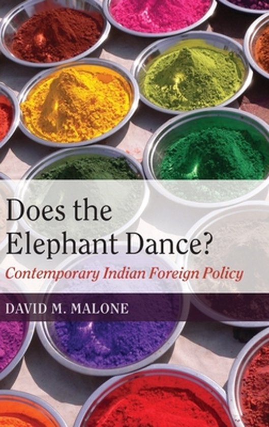Does The Elephant Dance? | 9780199552023 | David M. Malone | Boeken ...