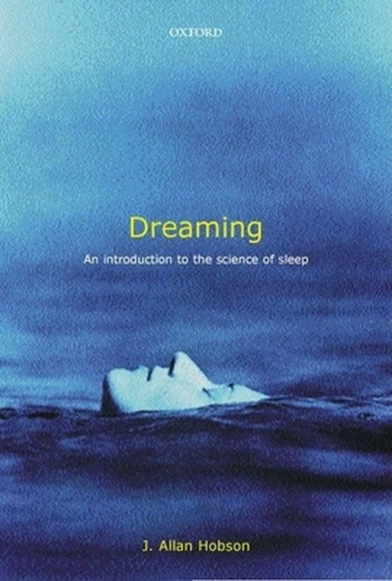Dreaming: An Introduction to the Science of Sleep, J. Allan Hobson ...