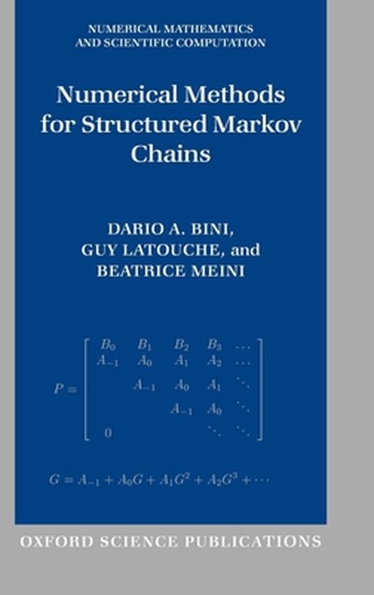 Numerical Methods For Structured Markov Chains | 9780198527688 | Dario A. Bini | Boeken | bol.com