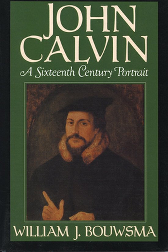 John Calvin | 9780195059519 | William J. Bouwsma | Livres | bol