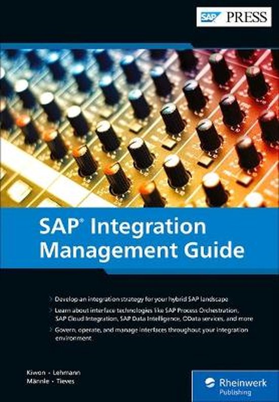 SAP Integration Management Guide | 9781493222193 | Adam Kiwon | Boeken | bol