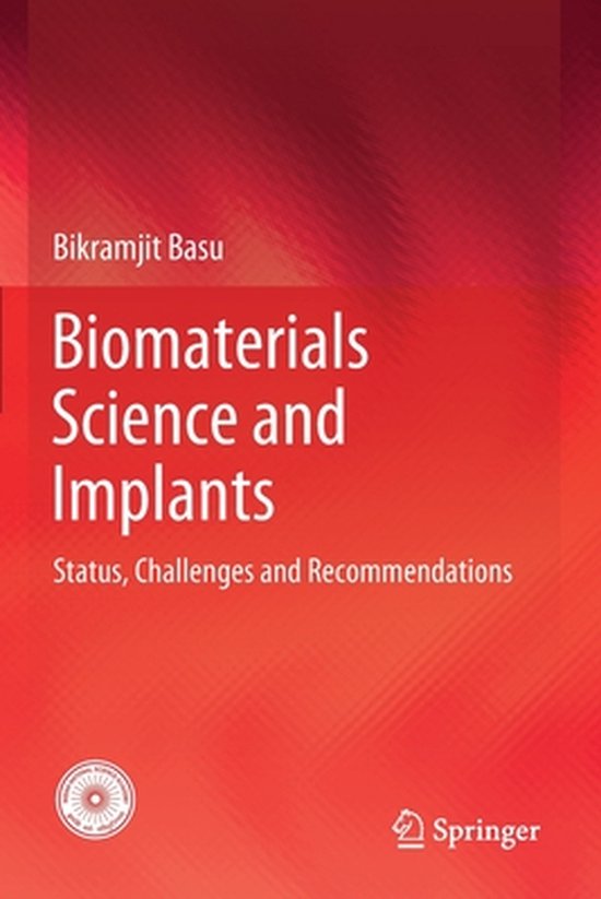 Biomaterials Science and Implants | 9789811569203 | Bikramjit Basu ...