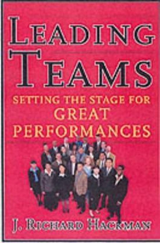 Leading Teams, J. Richard Hackman | 9781578513338 | Boeken | bol