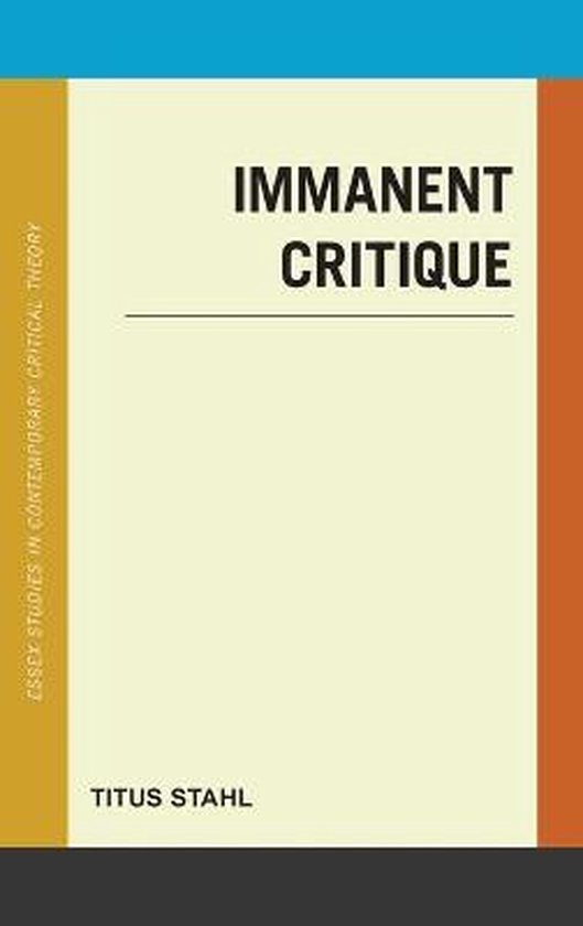 Immanent Critique | 9781786601797 | Titus Stahl | Boeken | bol.com