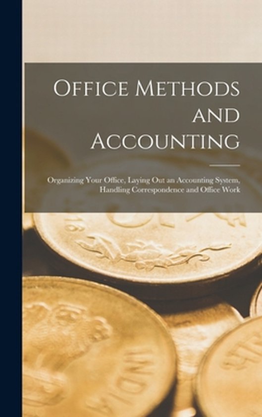 Office Methods and Accounting, Anonymous | 9781015379916 | Boeken | bol