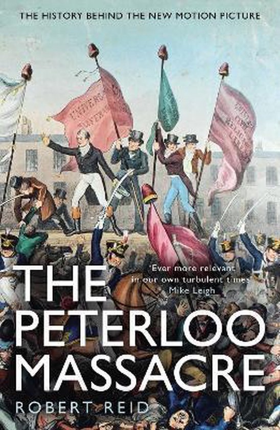 The Peterloo Massacre, Robert Reid | 9781786090409 | Boeken | bol.com