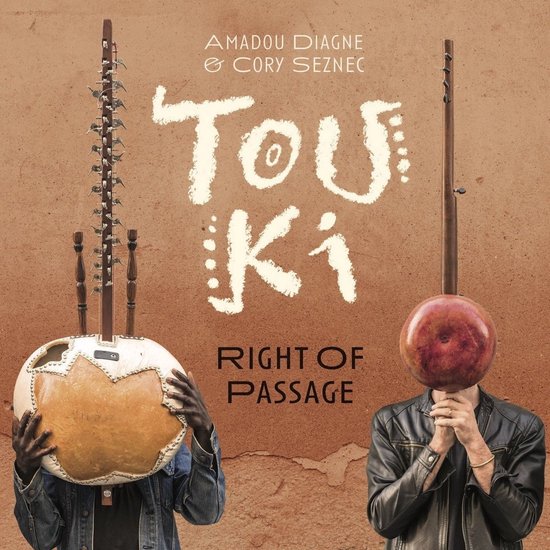Amadou Diagne & Cory Seznec - Touki - Right Of Passage (CD), Amadou ...